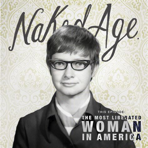 Naked Age The Most Liberated Woman In America The Naturist Living