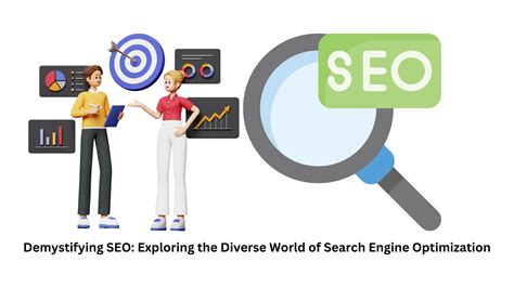 demystifying seo exploring the diverse world of search engine optimization