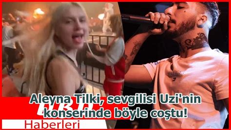 Aleyna Tilki sevgilisi Uzi nin konserinde böyle coştu YouTube