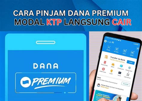 Cara Pinjam Uang Di DANA Premium Modal KTP Langsung Cair