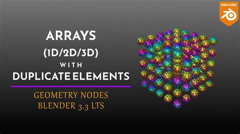Array 1D 2D 3D With Duplicate Elements Geometry Nodes Blender 3 3