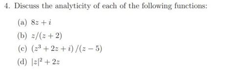solved 4 discuss the analyticity of each of the following