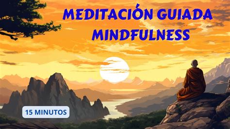 Meditación Guiada 15 Minutos para Relajarte y Encontrar Paz Mi salud