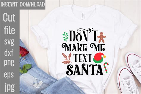 Don T Make Me Text Santa SVG Cut File Vintage Christmas Bundle Vintag