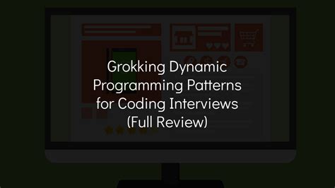 grokking dynamic programming patterns for coding interviews [educative]