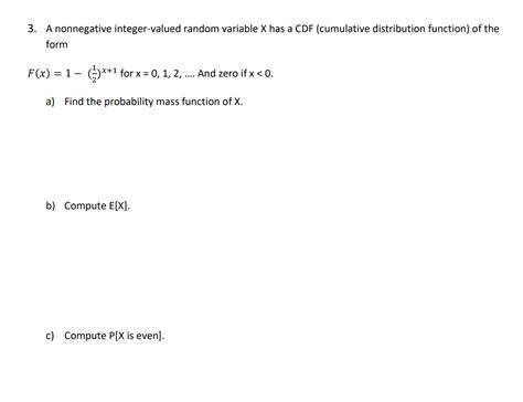 Solved 3 A Nonnegative Integer Valued Random Variable X Has Chegg