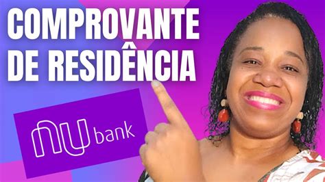 Como gerar COMPROVANTE DE RESIDÊNCIA no banco Nubank YouTube
