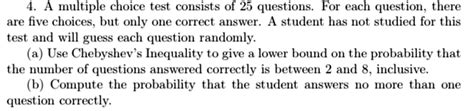 solved a multiple choice test consists of 25 questions for each question there are five