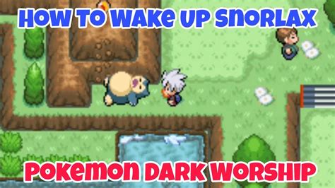How To Wake Up Snorlax In Pokemon Dark Worship YouTube