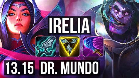 Irelia Vs Mundo Top Games M Mastery Solo Kills Euw