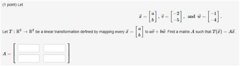 solved 1 point let let t r² r² be a linear transformation