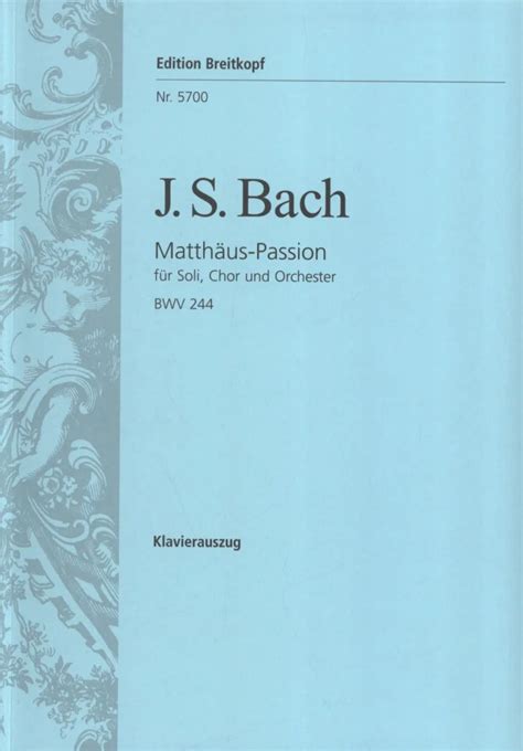 Matthäus Passion BWV 244 von Johann Sebastian Bach im Stretta Noten