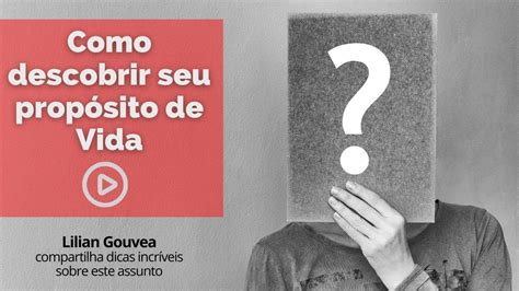 Como descobrir seu Propósito de Vida YouTube