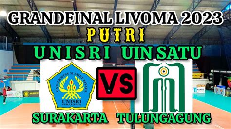 LIVE GRANDFINAL PUTRI LIVOMA 2023 UNISRI SURAKARTA VS UIN SATU
