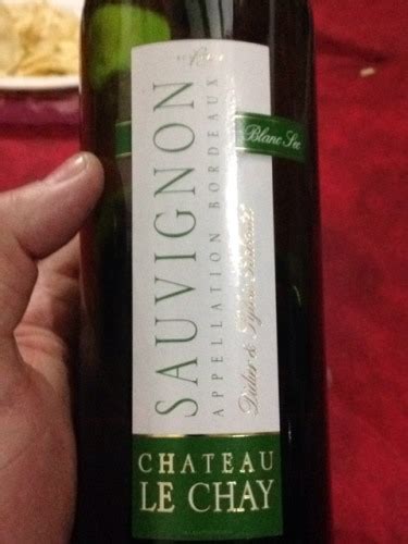 Château le Chay Bordeaux Sauvignon Blanc Sec Vivino US
