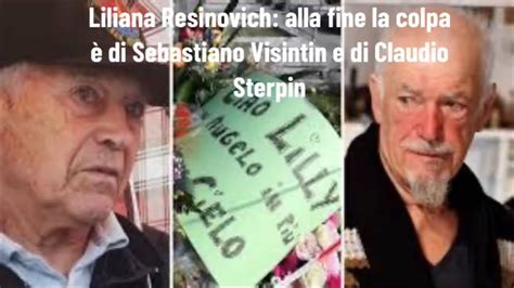 Liliana Resinovich alla fine la colpa è di Sebastiano Visintin e di
