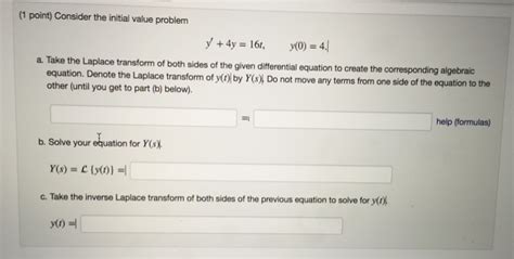 solved consider the initial value problem y 4y 16 t