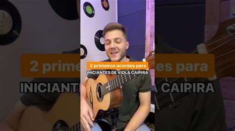 Como Tocar Viola Caipira 2 Primeiros Acordes YouTube