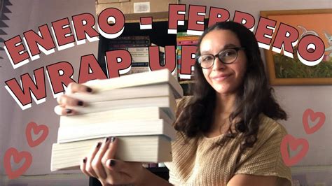 Todos los libros que leí en enero febrero Wrap up YouTube