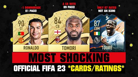 FIFA 23 MOST SHOCKING OFFICIAL CARDS RATINGS IN FIFA 23 Ft