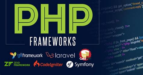 10 best php frameworks that you should use in 2022 tech hub digital