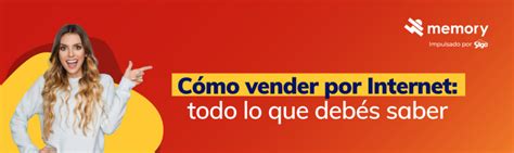 Cómo vender por Internet te lo contamos todo