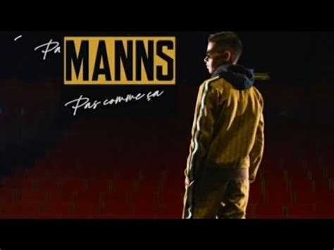 Manns Pas comme ça clip officiel paroles YouTube