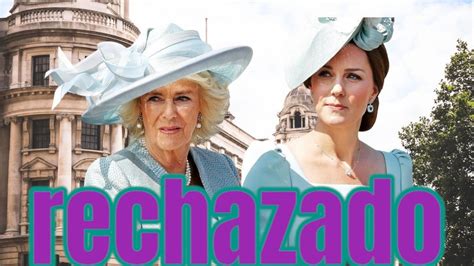 Kate Middleton furiosa se negó a curvarse con la reina Camila Parker