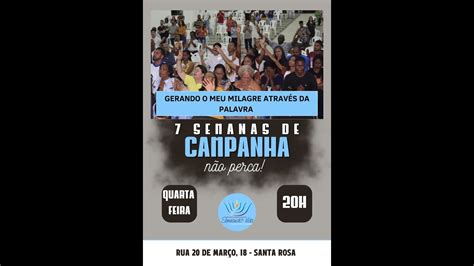TERCEIRA SEMANA DA CAMPANHA GERANDO O MEU MILAGRE ATRAVÉS DA PALAVRA