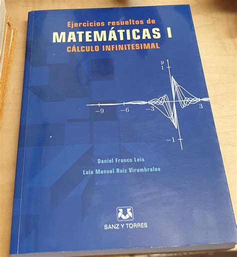 Ejercicios resueltos de Matemáticas I Cálculo Infinitesimal de FRANCO