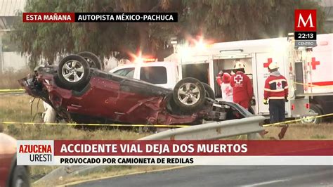 Accidente en la México Pachuca deja dos muertos Grupo Milenio