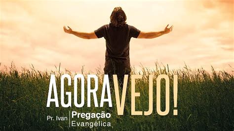 Eu Era Cego Agora Vejo YouTube