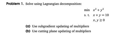 solved problem 1 solve using lagrangian decomposition