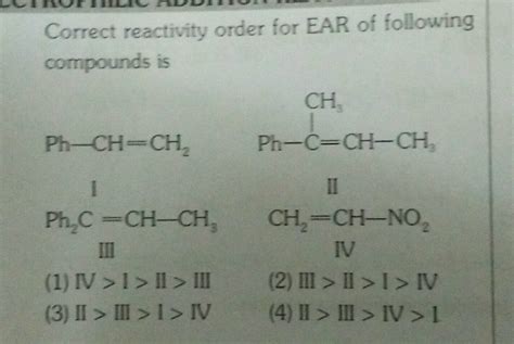 Correct Reactivity Order Ear Of Following Compounds Is Ch Ph Ch Ch Ph