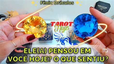 Ele A PENSOU Em MIM Hoje O Que SENTE Quando Pensa O QUE Ele A Vai