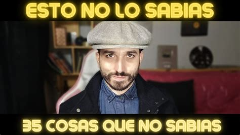 Cosas Que No Sab As En Minutos Youtube