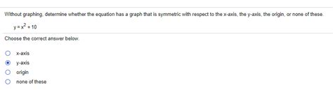solved without graphing determine whether the equation has