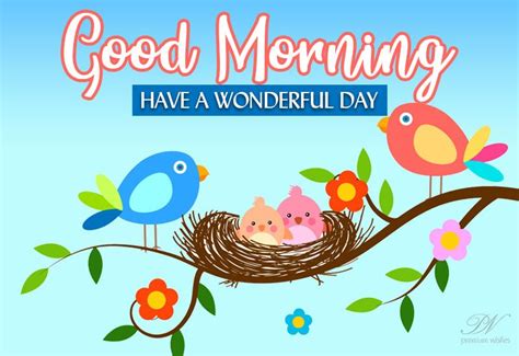 Good Morning Have A Wonderful Day And Be In Peace Good Morning
