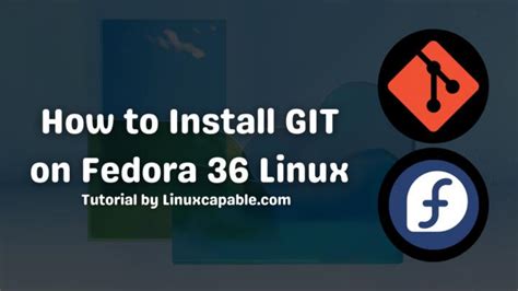 How To Install Git On Fedora Linux
