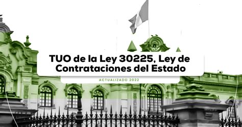 Tuo De La Ley Ley De Contrataciones Del Estado Actualizado