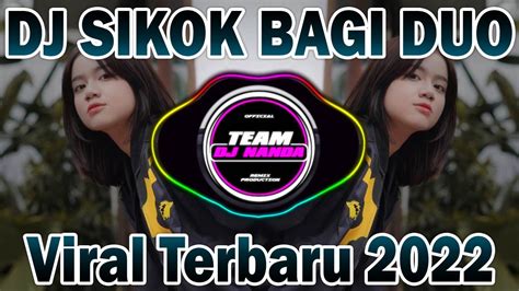 DJ SIKOK BAGI DUO X COME ON COME ON DJ REMIX FULL BASS VIRAL TIKTOK