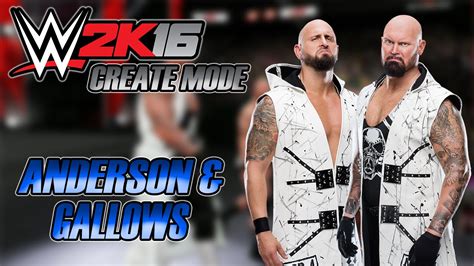 WWE 2K16 Karl Anderson Luke Gallows Gameplay YouTube