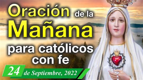 Oración de la Mañana de hoy Sábado 24 de Septiembre para Católicos