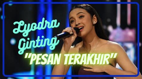 Pesan Terakhir Lyodra Ginting Lyric Cover Youtube