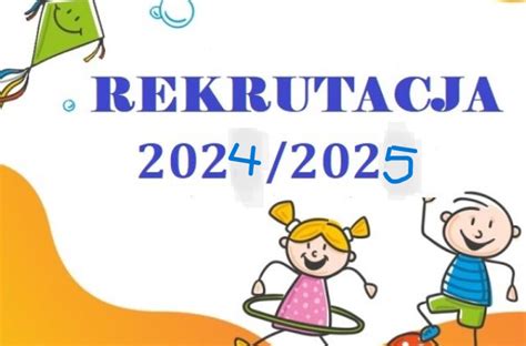 Rekrutacja 2024 2025 Przedszkole Samorządowe nr 2 w Szklarskiej Porębie
