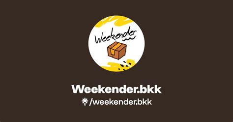 Weekender Bkk Instagram Facebook TikTok Linktree