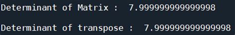 determinant of a transpose matrix linear algebra using python