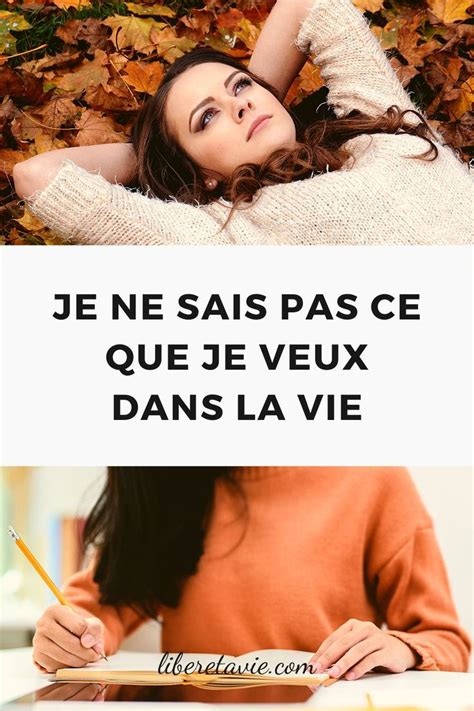 Je Ne Sais Pas Ce Que Je Veux Lib Re Ta Vie Blog D Veloppement