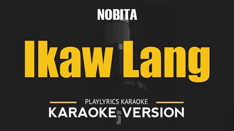 Ikaw Lang Nobita OPM HD Karaoke YouTube