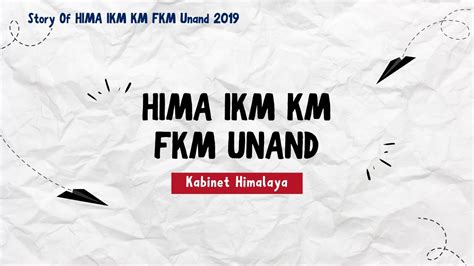 Story Of Hima Ikm Km Fkm Unand Youtube